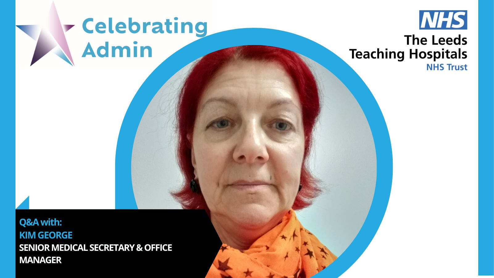 Celebrating Admin at LTHT - My Life in Admin - Kim George - Leeds ...